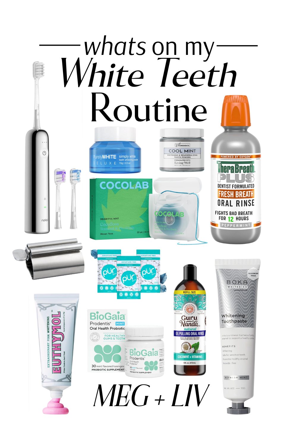 Oral Care Routine: Simple Steps for Healthy Teeth and Gums - Meg + Liv